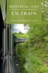 Montréal-Senneterre en train, à faire une fois dans sa vie! - Moi, mes ...