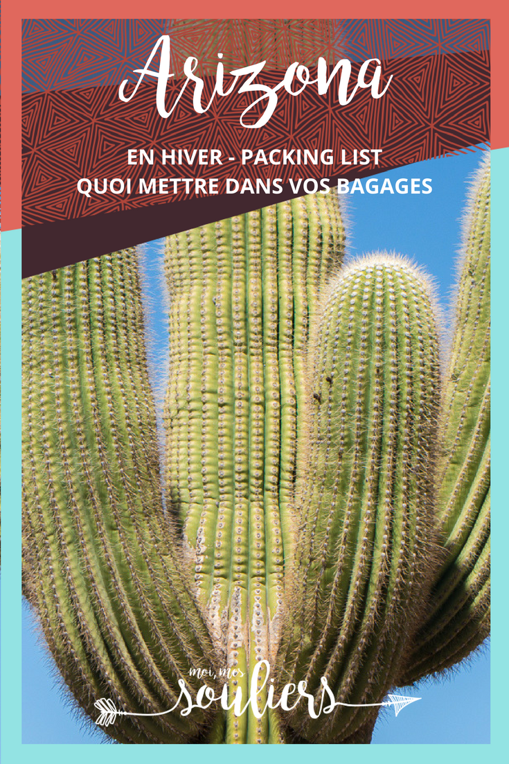 Packing list pour l'Arizona en hiver - Dans vos bagages | Moi, mes souliers