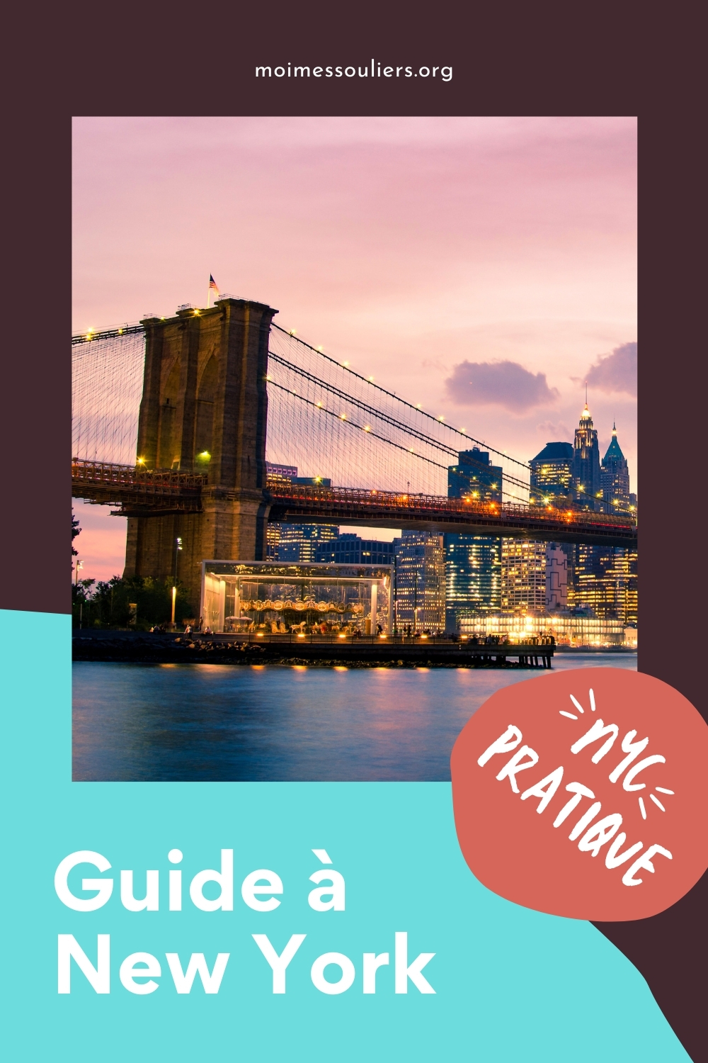 Guide pour un voyage à New York réussi, outil pratique! | Moi, mes souliers