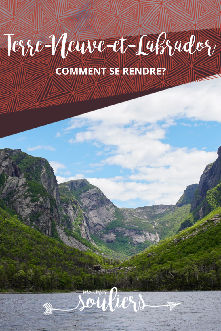 Comment se rendre à Terre-Neuve-et-Labrador? - Moi, mes souliers